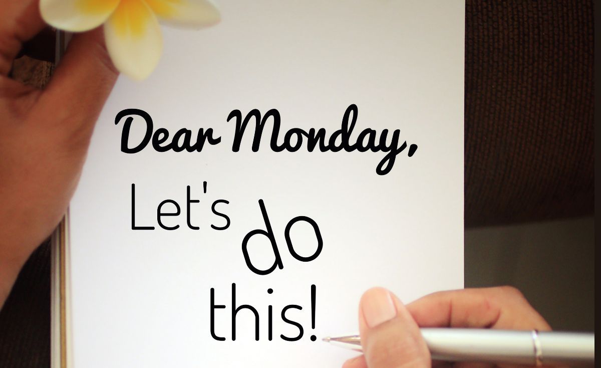 Good Morning Monday: Making Monday Feel More Doable.