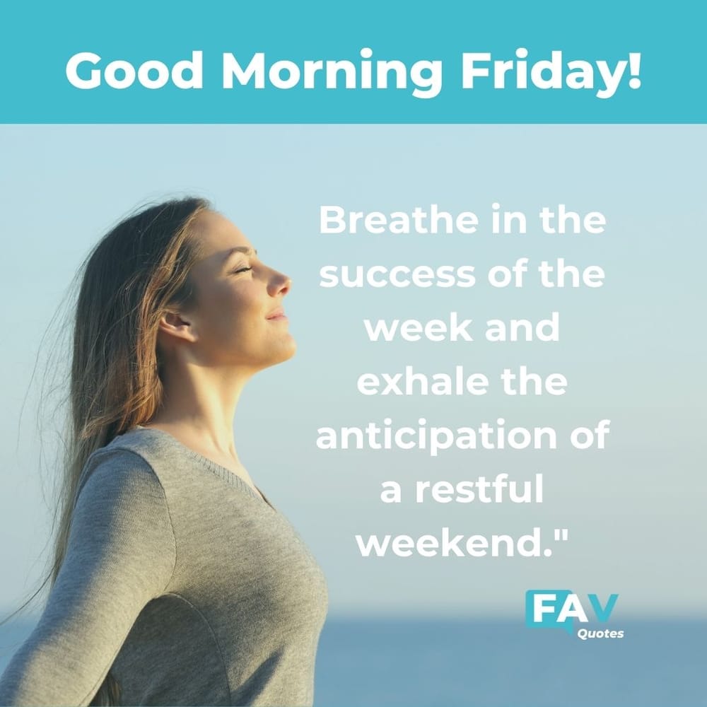 30 Motivational Good Morning Friday Quotes and Goods