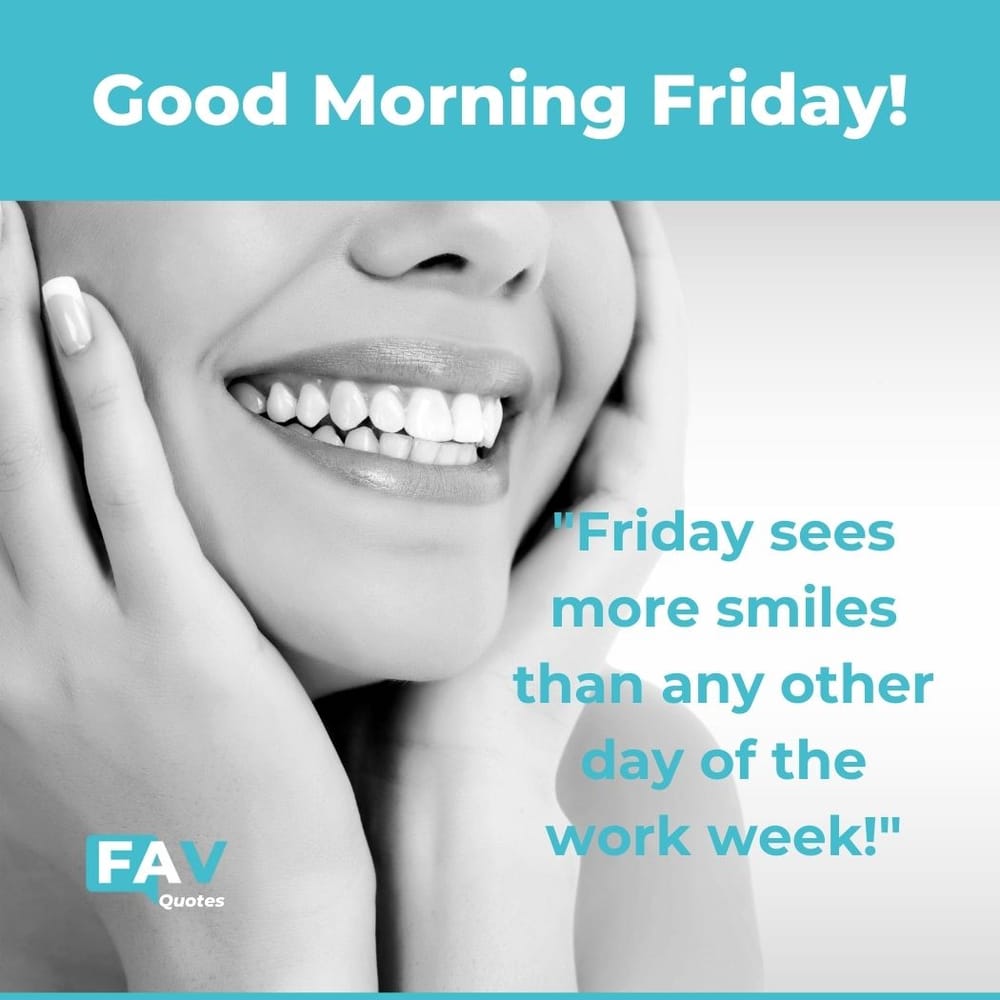 30 Motivational Good Morning Friday Quotes and Goods
